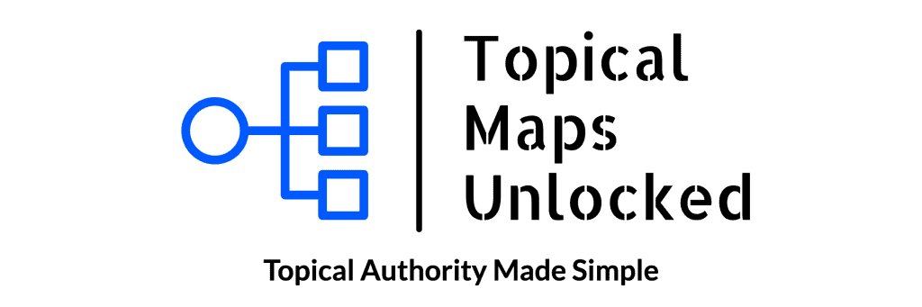 Topical Maps Unlocked Course for Blogger Evolution Friends